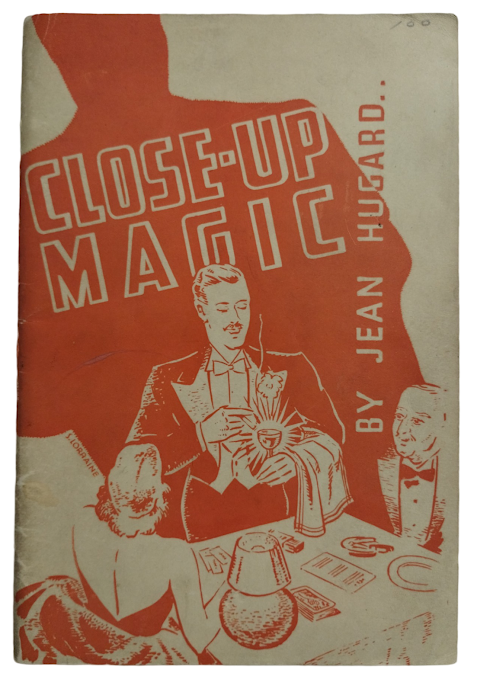 Close Up Magic for the Nightclub Magician - Jean Hugard - York Estate ...