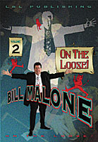Bill Malone On the Loose #2 video (Download) – Stevens Magic Emporium